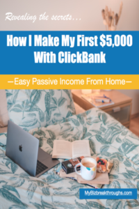 How To Make Passive Income With ClickBank - MyBizbreakthroughs